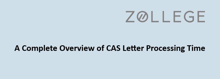 A Complete Overview of CAS Letter Processing Time