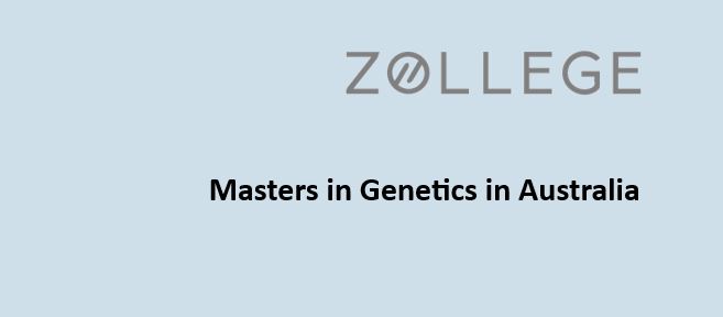Masters in Genetics in Australia: Top Universities, Application ...
