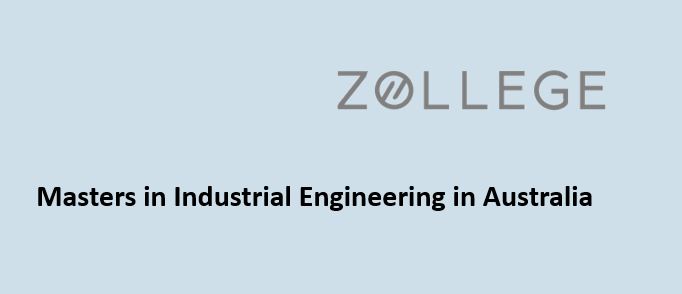 Masters in Industrial Engineering in Australia: Fees, Requirements ...