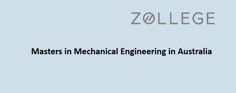 Masters in Mechanical Engineering in Australia: Universities, Admission ...