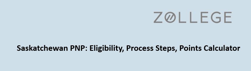 Saskatchewan PNP: Eligibility, Process Steps, Points Calculator