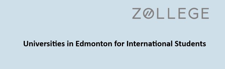 Universities in Edmonton for International Students: Popular Programs ...